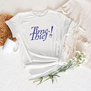 Time Thief T-shirt: the Office Funny Quote, Vintage White Unisex Tee - Etsy