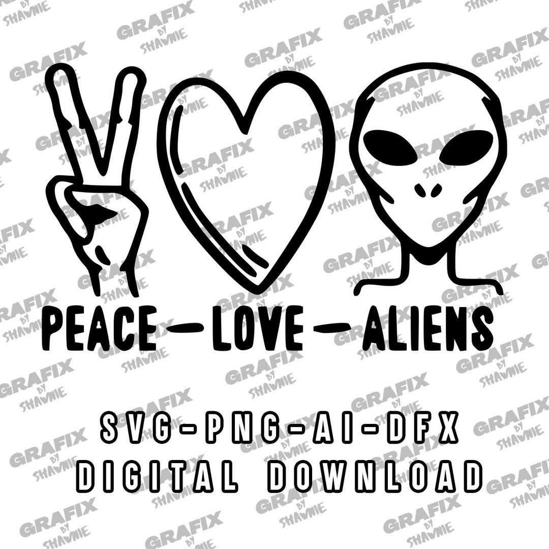 Peace Love Aliens Decal, Sticker Decals, SVG, PNG, JPG - Etsy