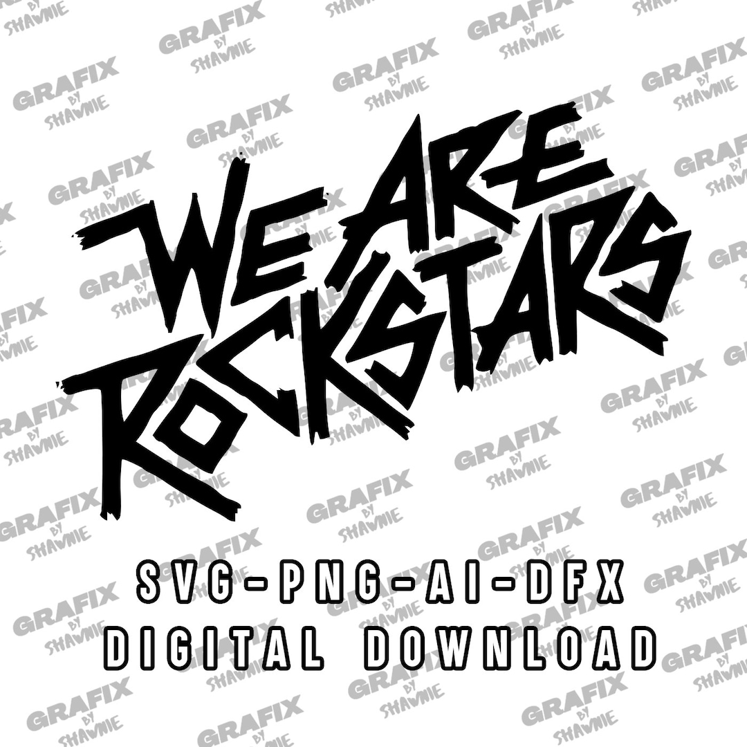 We Are Rockstars Decal, Sticker Decals, SVG, PNG, JPG - Etsy