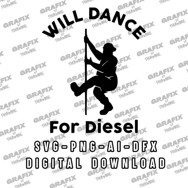 Will Dance for Diesel Svg - Etsy