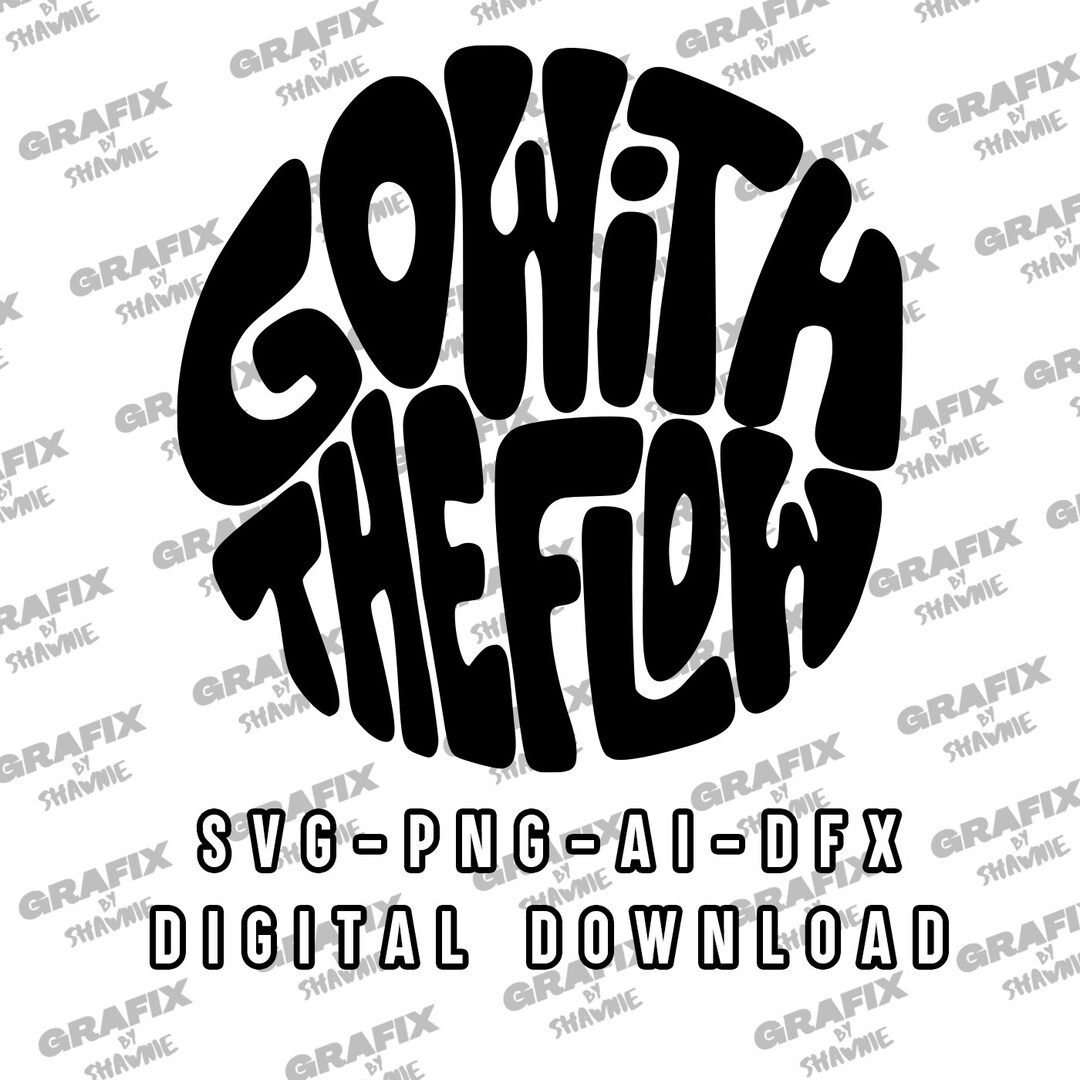Go With the Flow Decal, Sticker Decals, SVG, PNG, JPG - Etsy