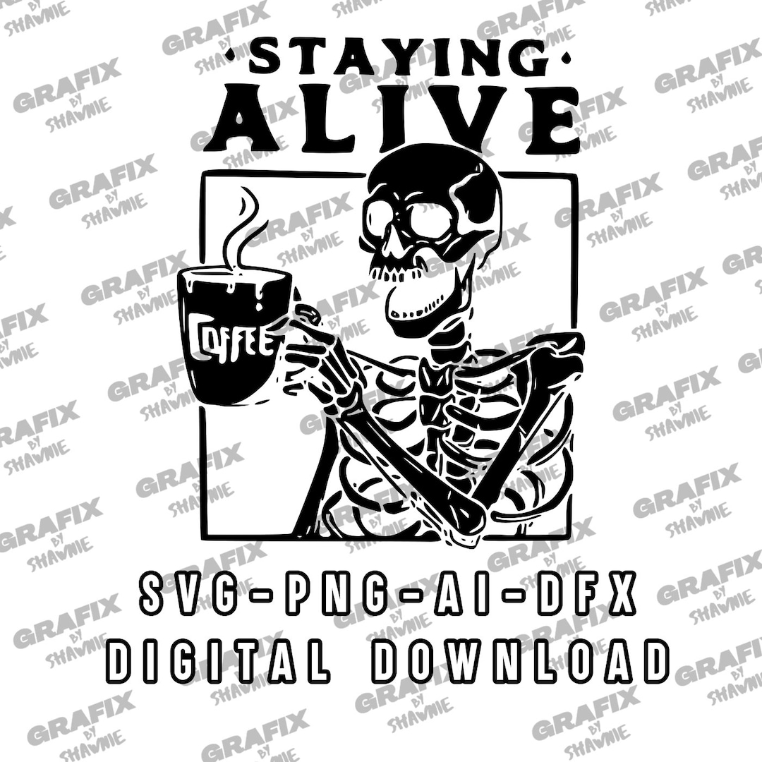 Staying Alive Decal, Sticker Decals, SVG, PNG, JPG - Etsy