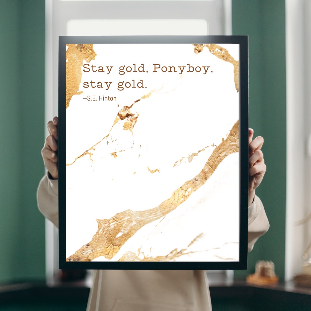 The Outsiders Stay Gold Quote Poster | Digital Download - Etsy
