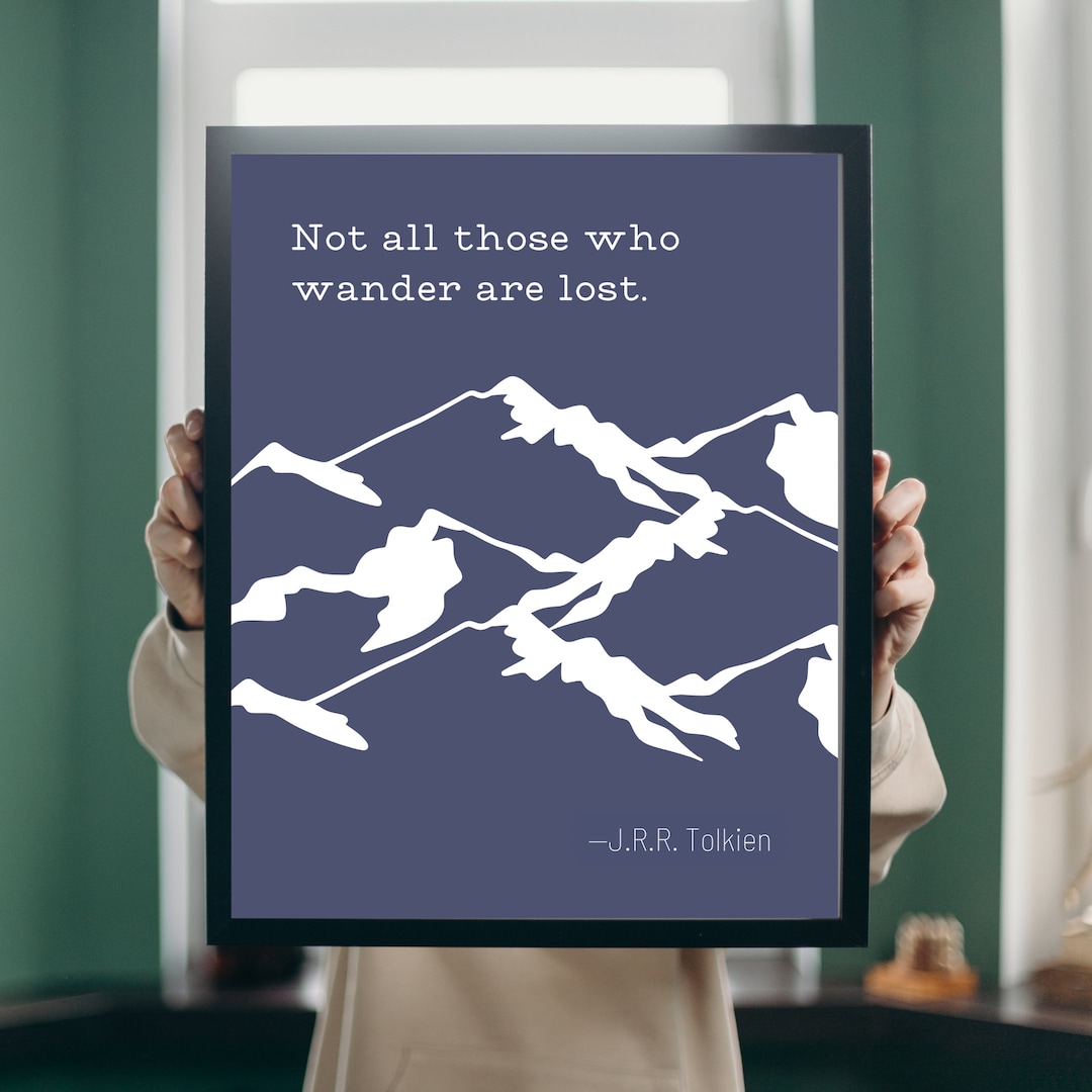 J.R.R. Tolkien Quote Poster Not All Who Wander Quote Poster | Digital ...