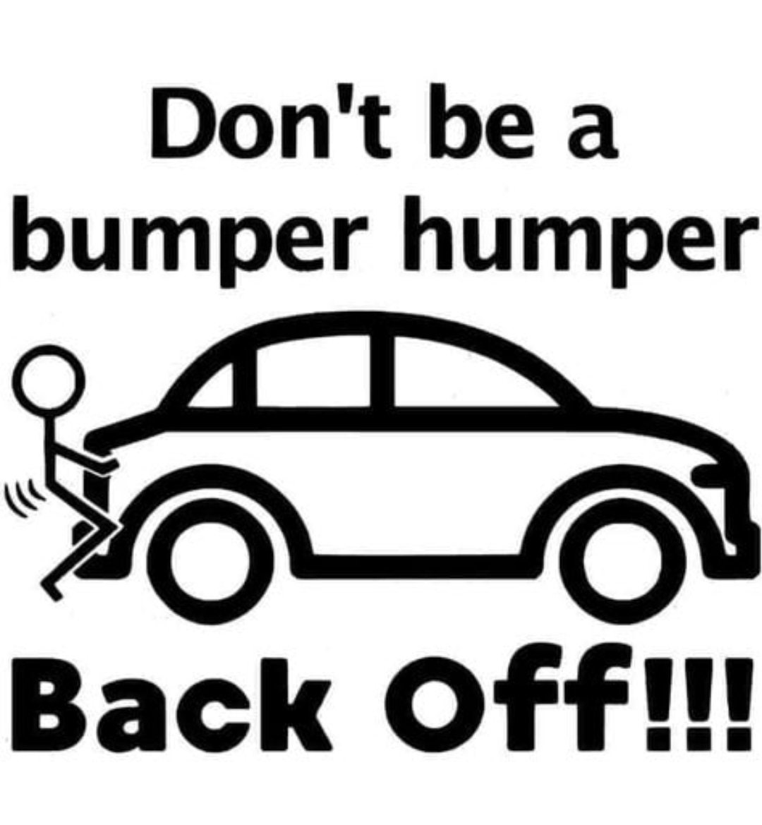 Back off Bumper Humper Vinyl Window Decal Tailgater Decal - Etsy