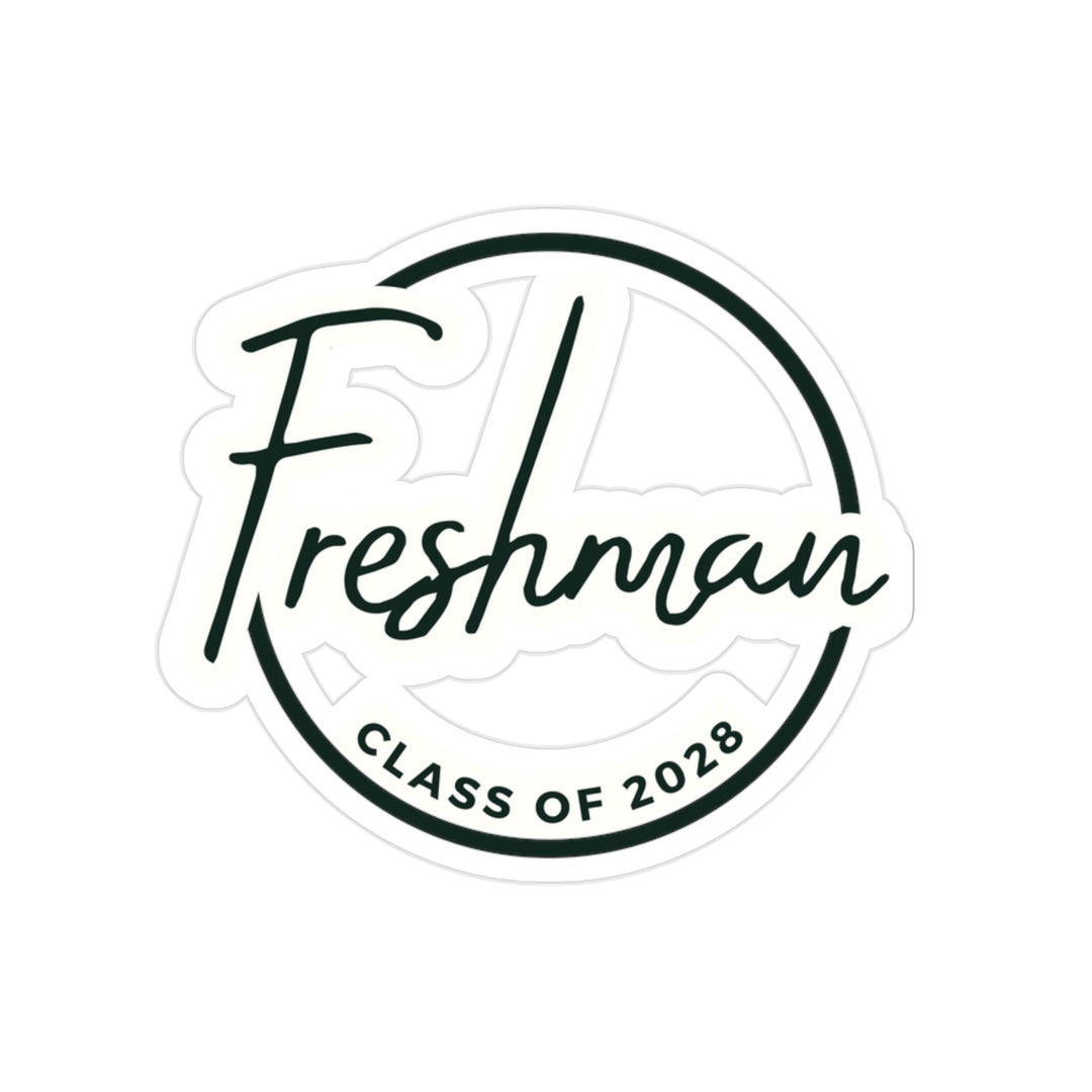 Freshman, Class of 2028 Vinyl Sticker Decal Water Bottle Laptop - Etsy