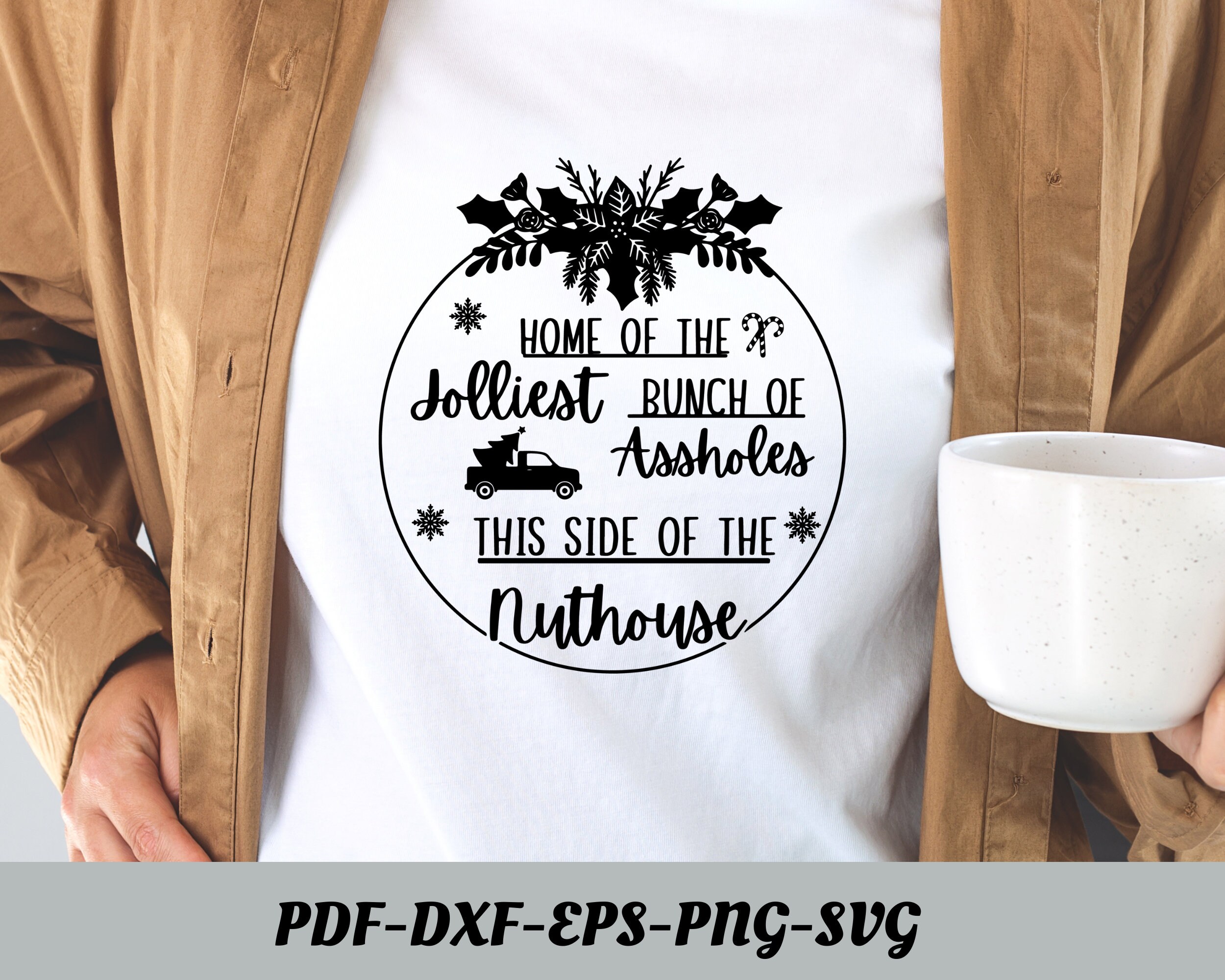 Home of the Jolliest Bunch Svg, This Side of the Nuthouse, Merry ...