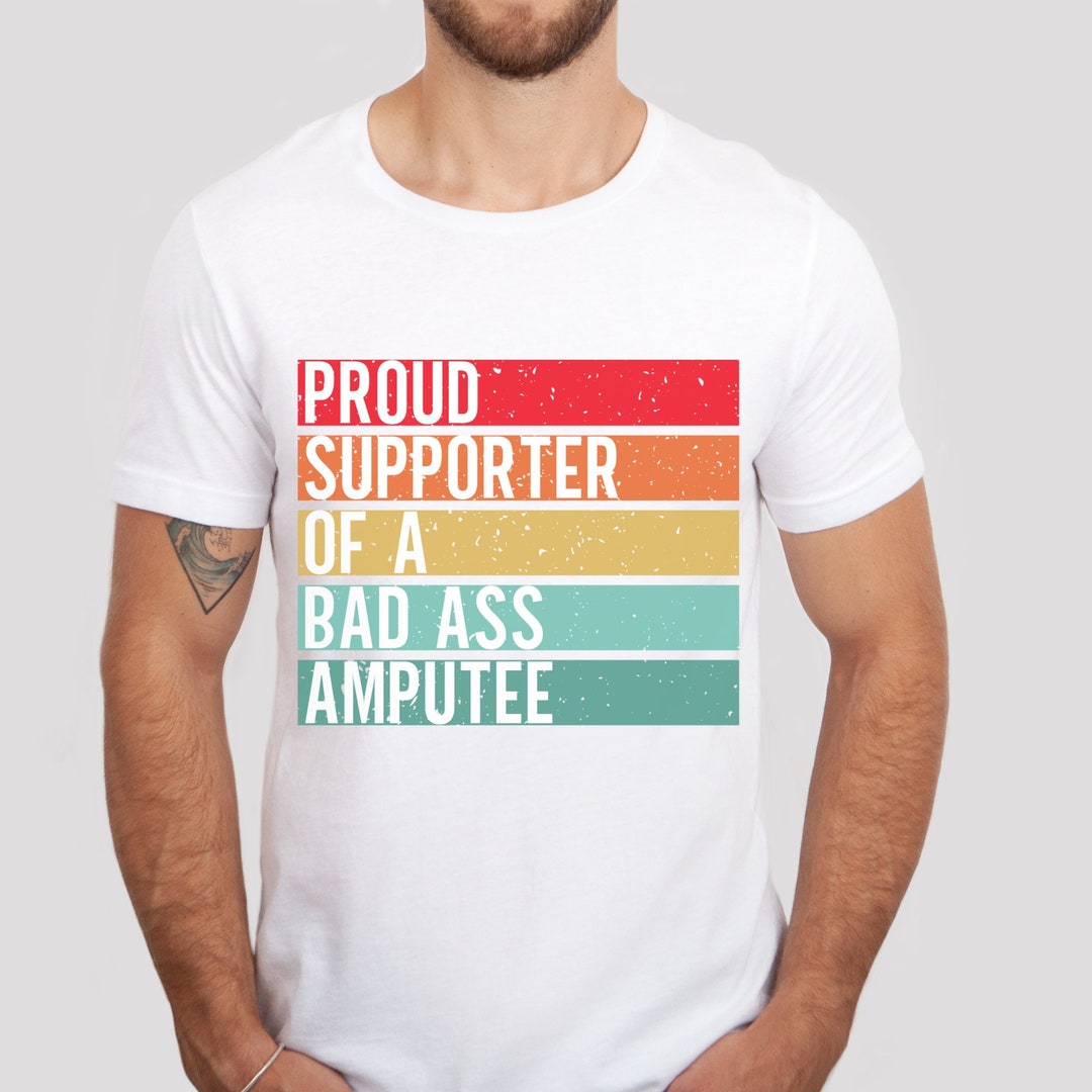Amputee Shirt Amputee Tshirt Amputee Supporter Shirt - Etsy Australia