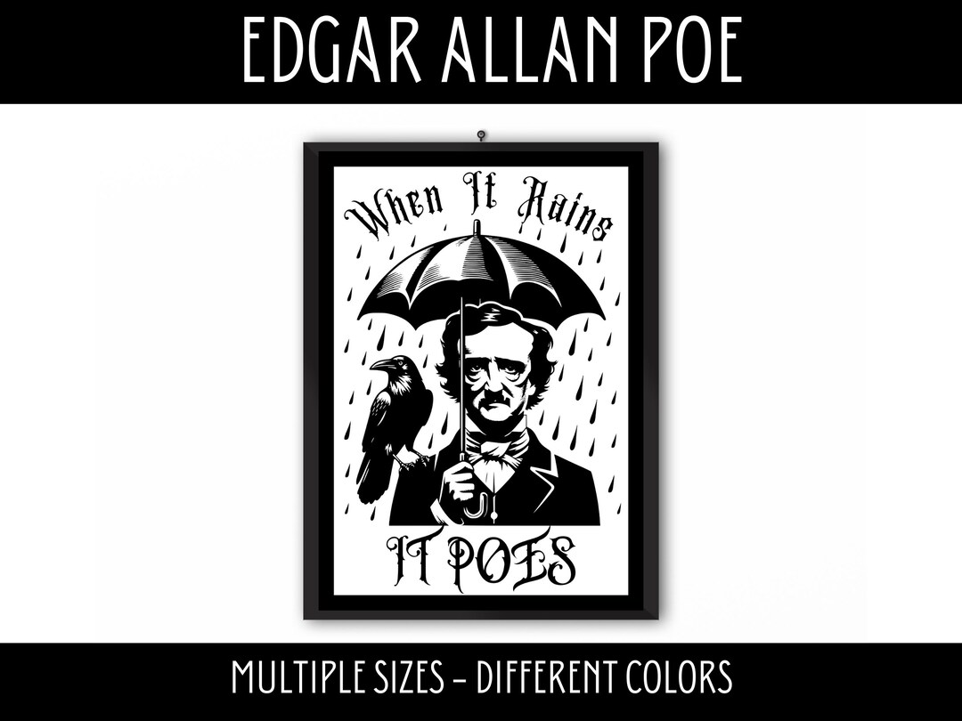 Edgar Allan Poe Wall Art, When It Rains It Poes Poster, High School ...