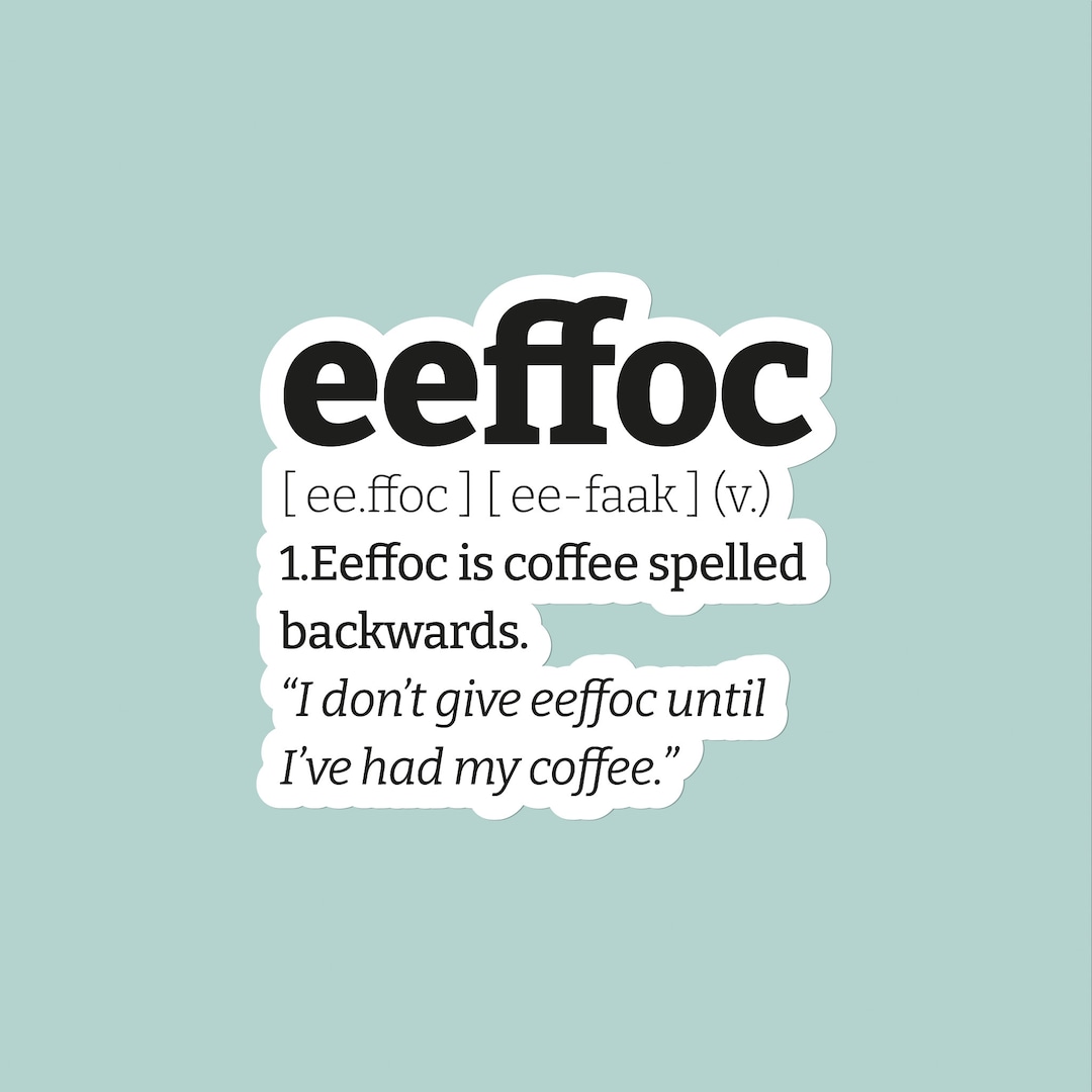 Funny Coffee Lover Sticker Adult Sticker Gift Eeffoc - Etsy