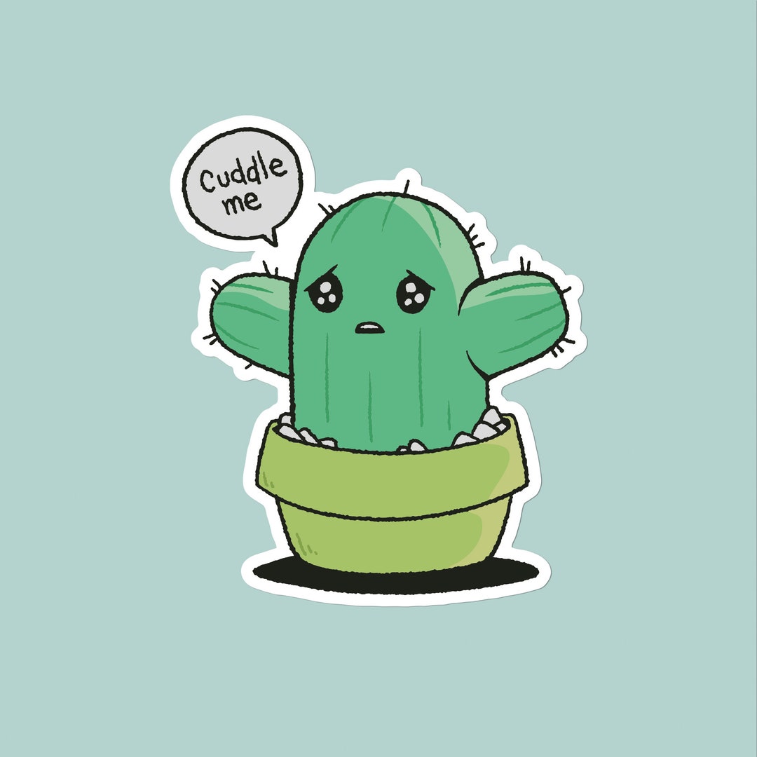 Cactus Plant Affirmation Motivational Sticker Cuddle Me Happy Sticker ...