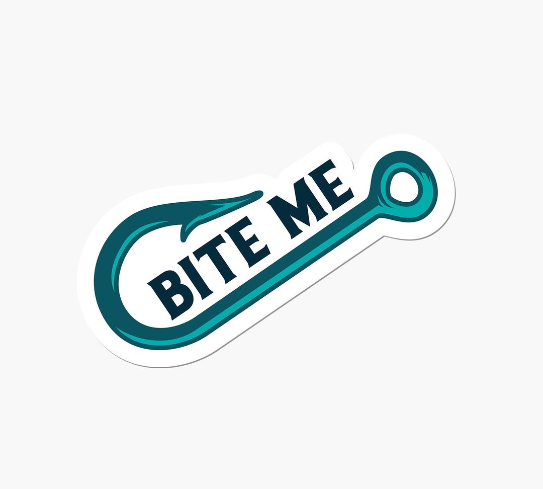 Bite Me Fishing Vinyl Sticker, Vinyl Sticker. Vinyl Die Cut Decal ...