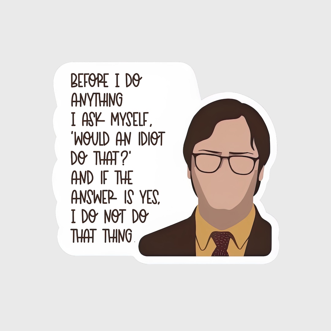 Funny Meme Sarcastic Dwight Schrute Laptop Sticker - Waterproof Die Cut ...