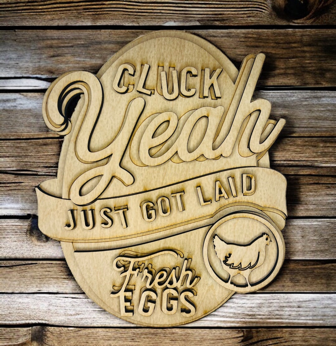 Funny Sign Cluck Yea Chicken Sign Fresh Egg Sign DIY KIT UNFINISHED - Etsy