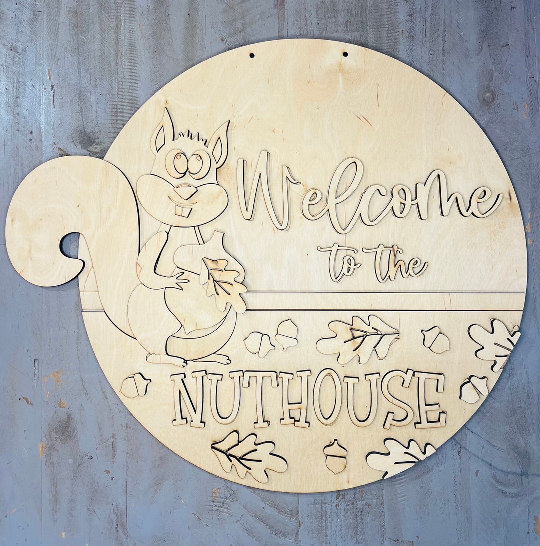 3 Sizes! Welcome to the Nuthouse Squirrel Round Door Hanger or Sign ...