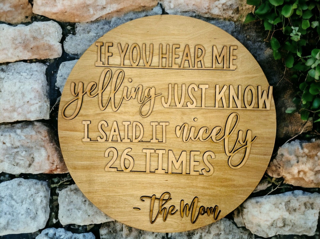 Funny Snarky Mom Yelling Round Sign or Door Hanger Blank DIY KIT #828 ...