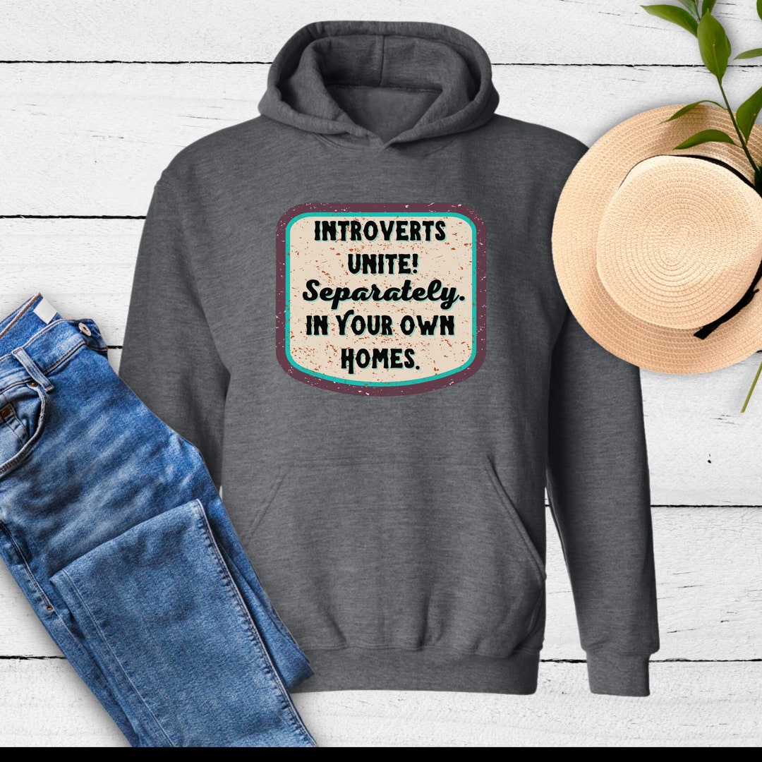 Introverts Unite...separately...in Your Own Homes Unisex Hoodie - Etsy