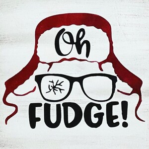 A Christmas Story- Oh Fudge Sign - Etsy