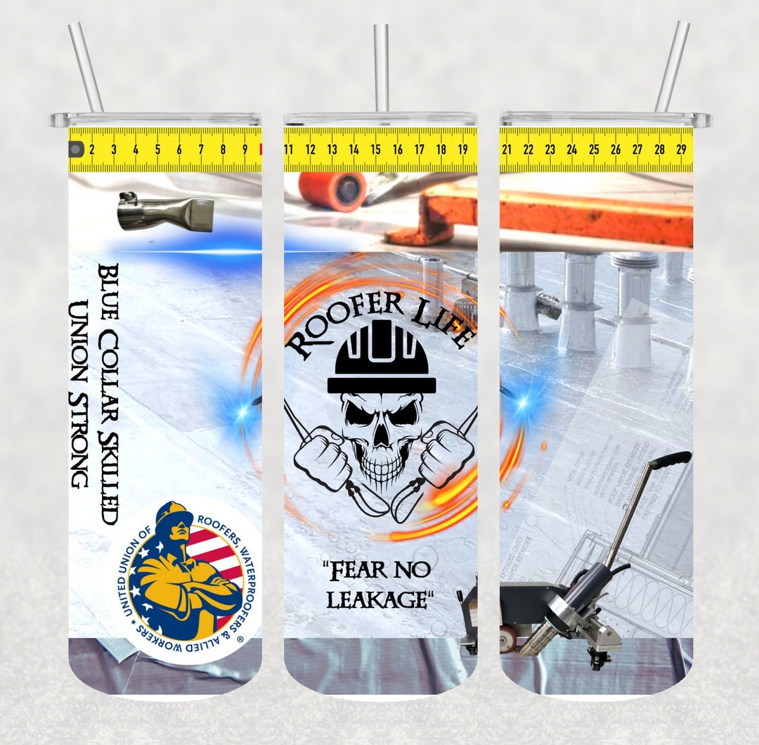 Roofer Tumbler, Union, Trades, Sublimation Design, 20 Oz Skinny ...