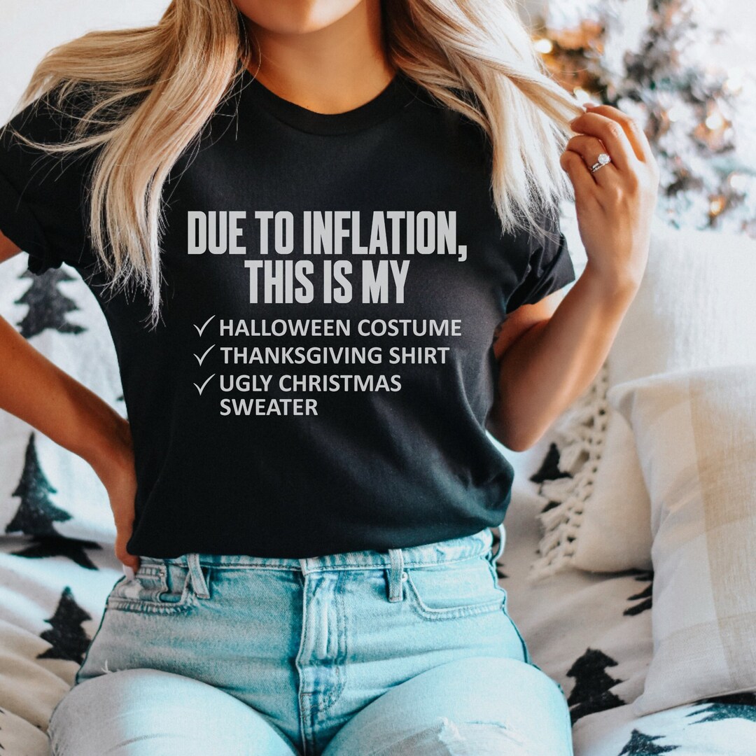 Funny Inflation Shirt, Inflation Recession T-shirt, Economic Holiday ...