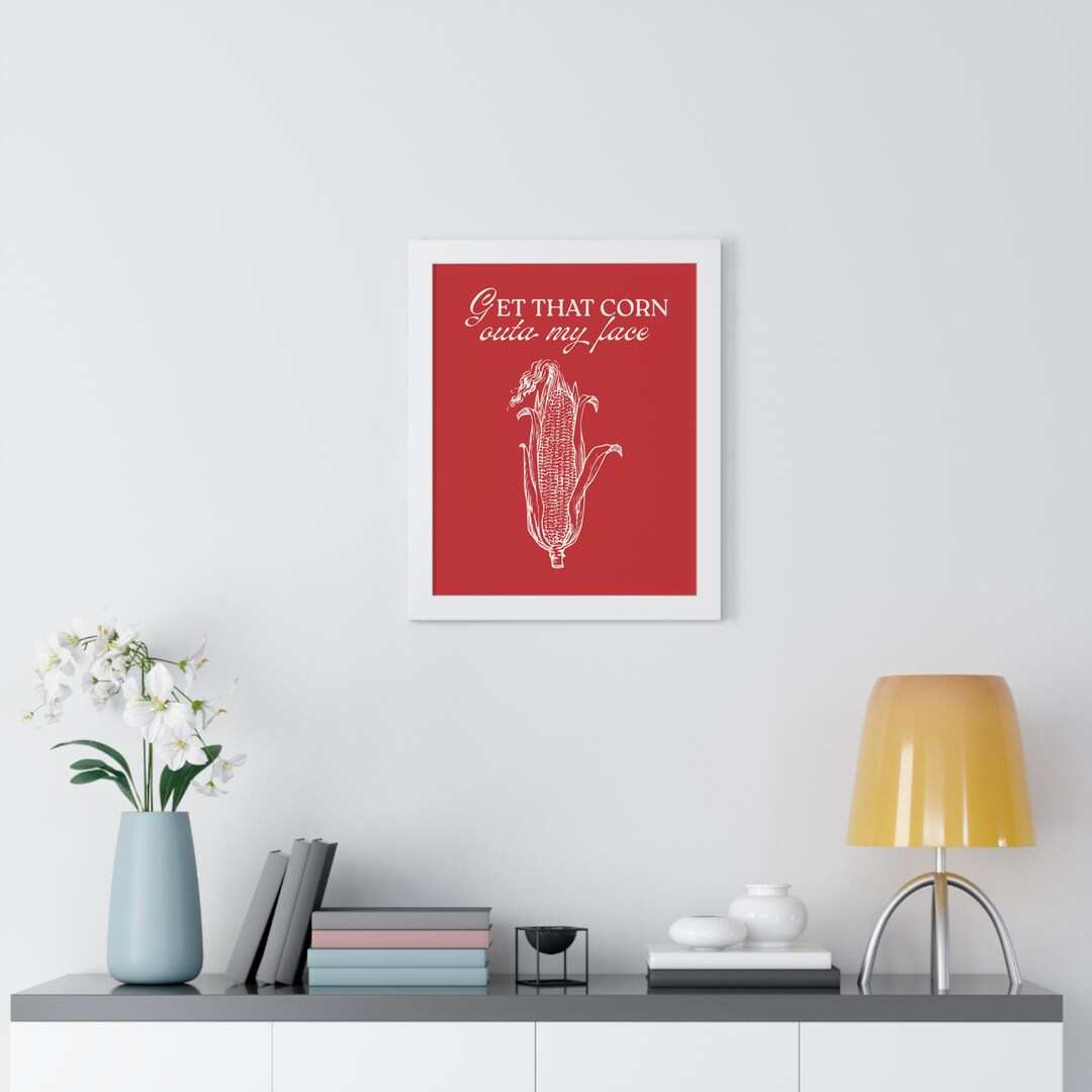 Framed Nacho Libre Quote: "get That Corn Outta My Face" Movie Quote - Etsy