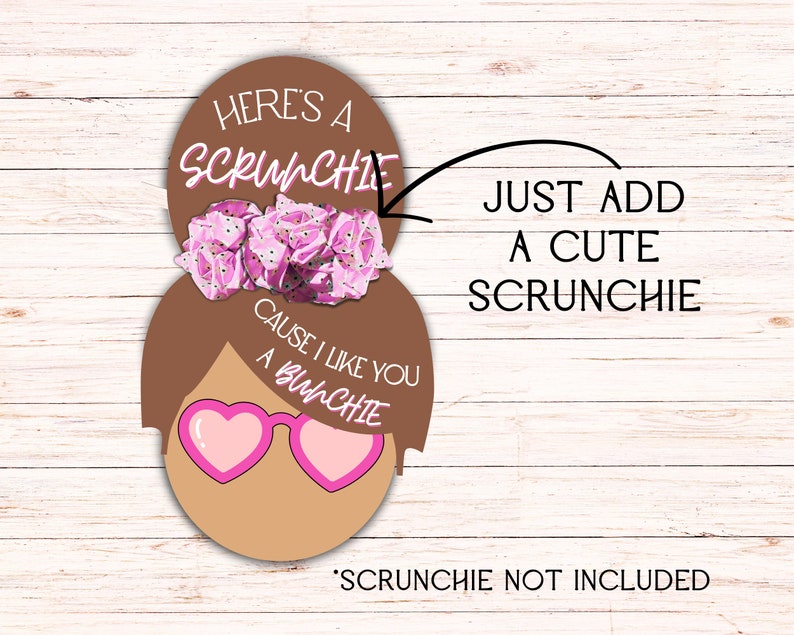 Scrunchie Valentine, Scrunchie Valentine's Card, Hair Scrunchie Tag ...