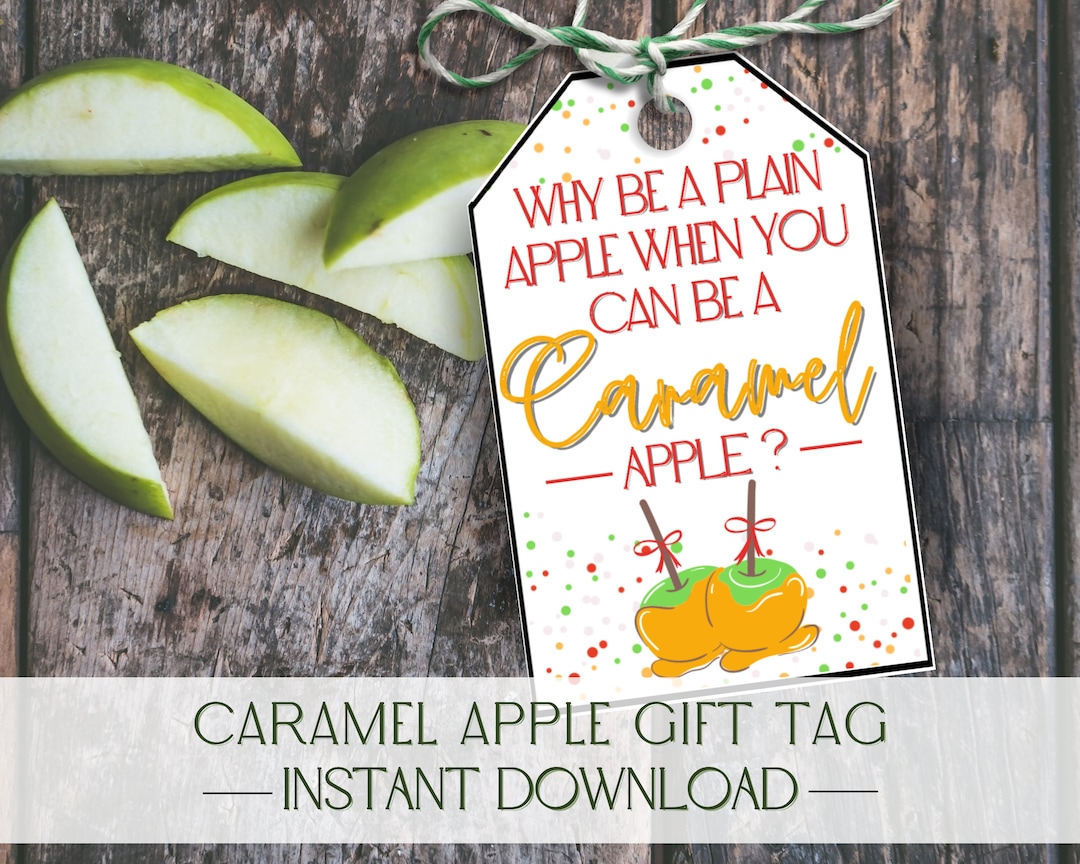 Caramel Apple Gift Tags, Caramel Apples, Printable Caramel Apple Gift ...