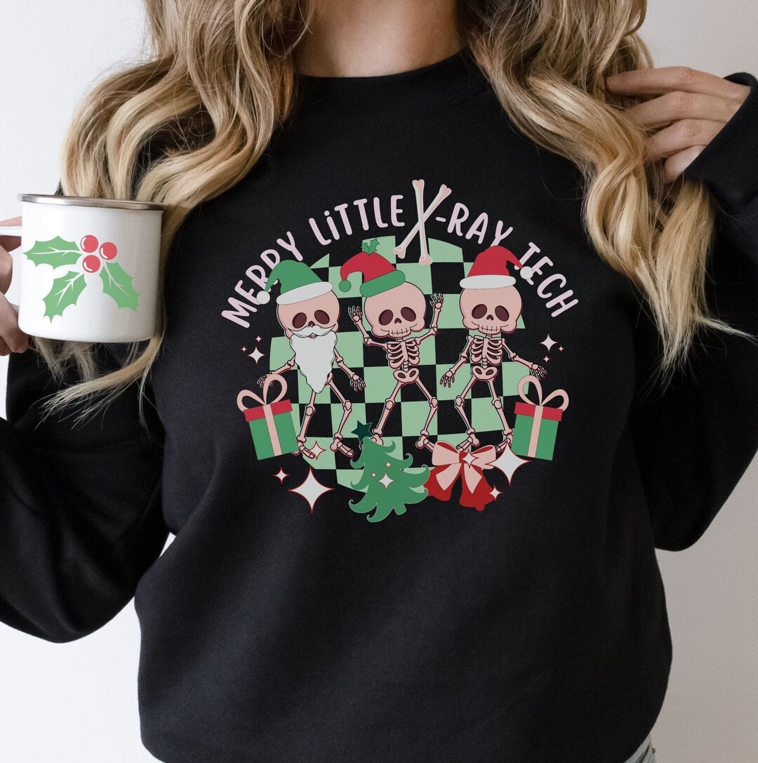 Xray Tech Skeleton Christmas Sweatshirt, Radiology Xmas Crewneck ...