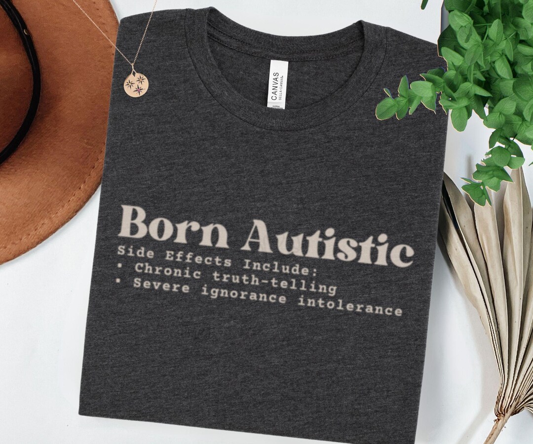 Autism Activism Shirt, Born Autistic Tee, Anti RFK Jr Protest Tshirt ...