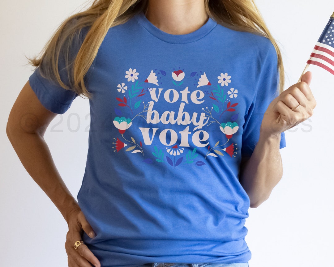 Women's Rights Voter Tshirt, Vote Baby Vote Protest Tee, Social Justice ...