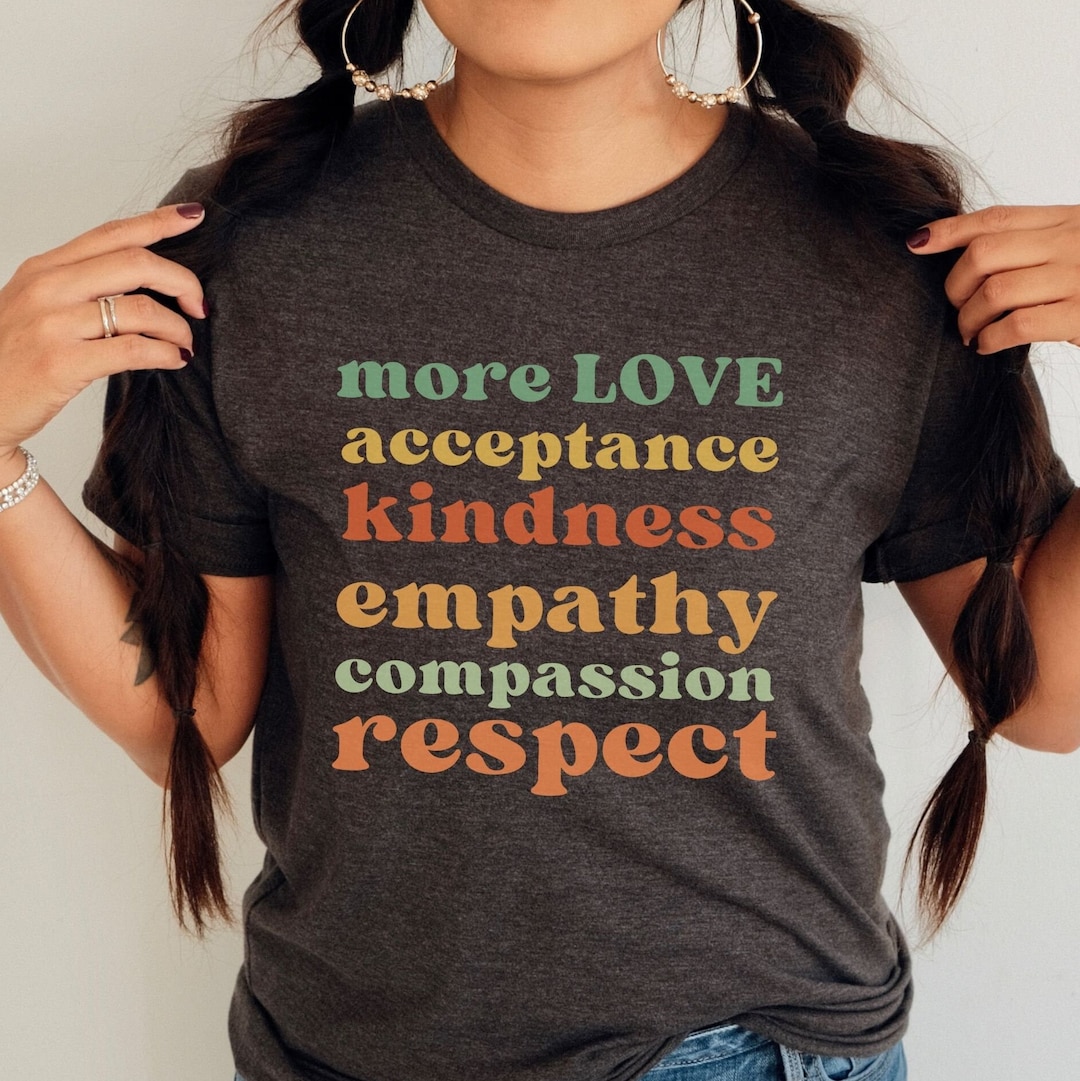 Compassion and Kindness Crewneck Tshirt, Educator Inclusion Shirt ...