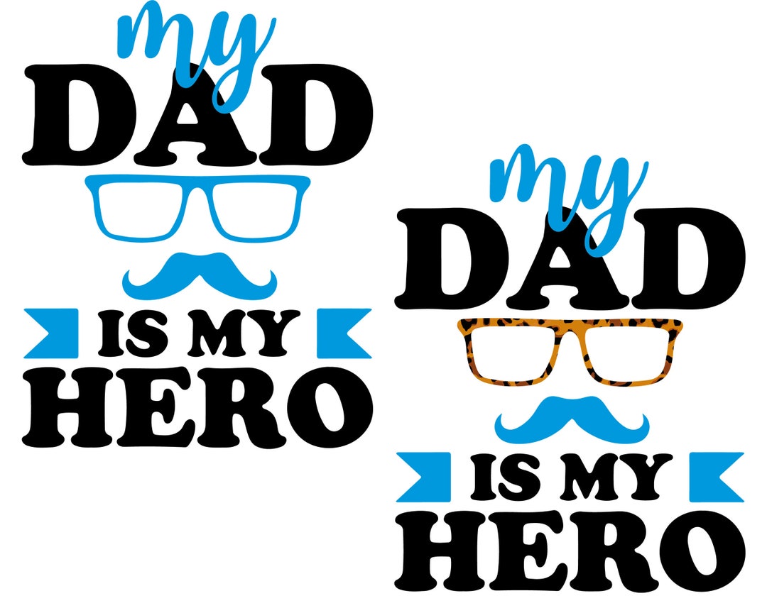 My Dad is My Hero Svg, Father's Day Svg, Hero Dad Svg, Dad Svg, Supper ...