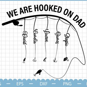 We Are Hooked on Dad Svg, Father's Day Svg, Fishing Dad, Dad Svg, Papa ...