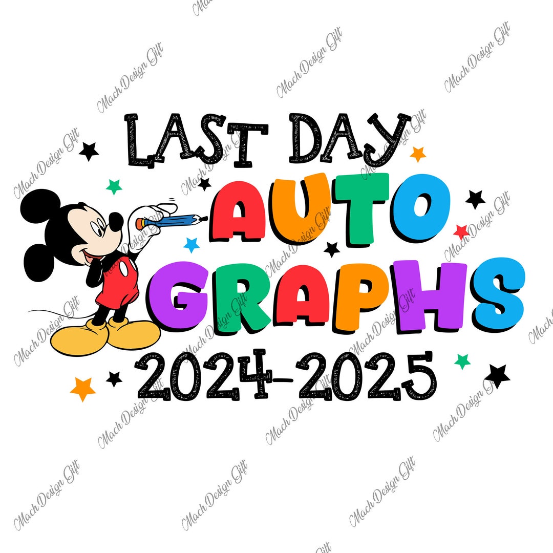 Last Day Autographs Png, Last Day of School Png, Happy Last Day Png ...