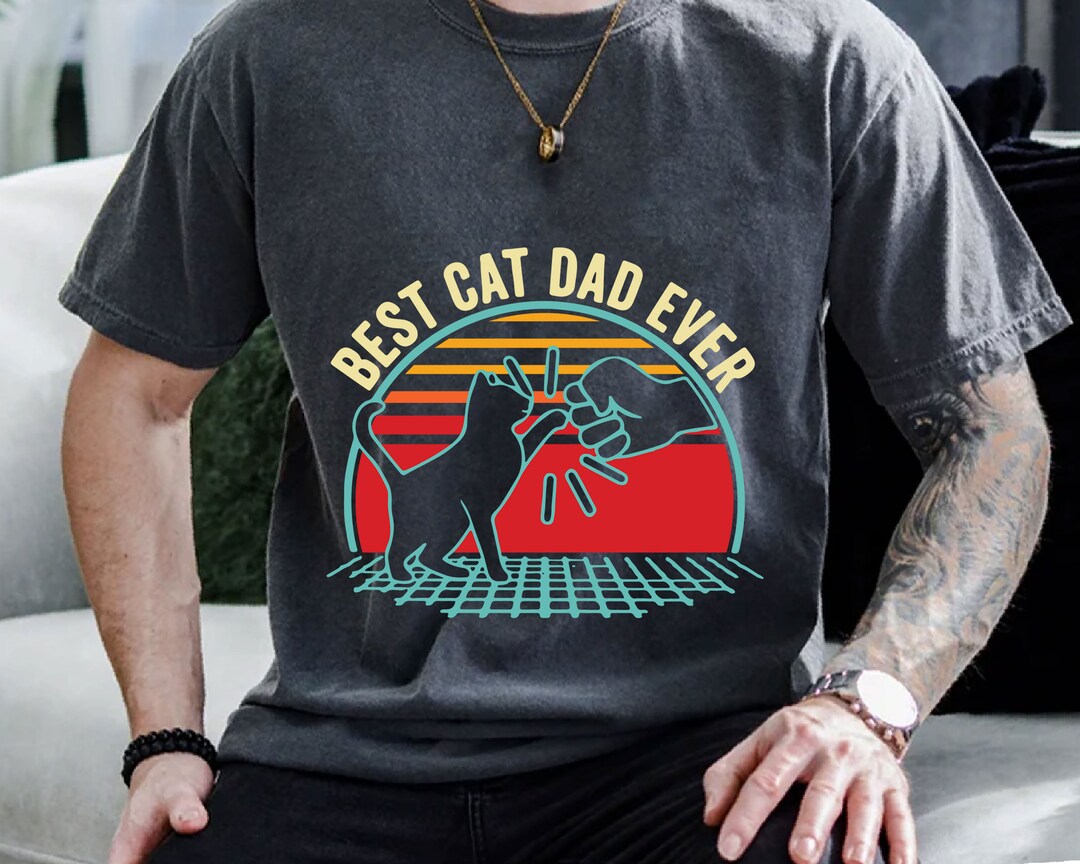 Best Cat Dad Ever Svg, Cat Daddy Svg, Cat Daddy Svg, Father's Day Svg ...