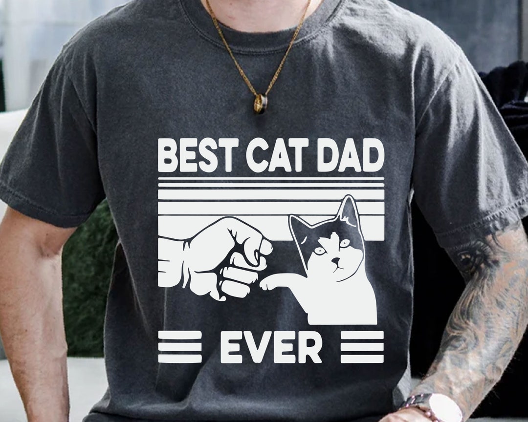 Best Cat Dad Ever Svg, Father's Day Svg, Cat Lover Svg, Cat Daddy Svg ...