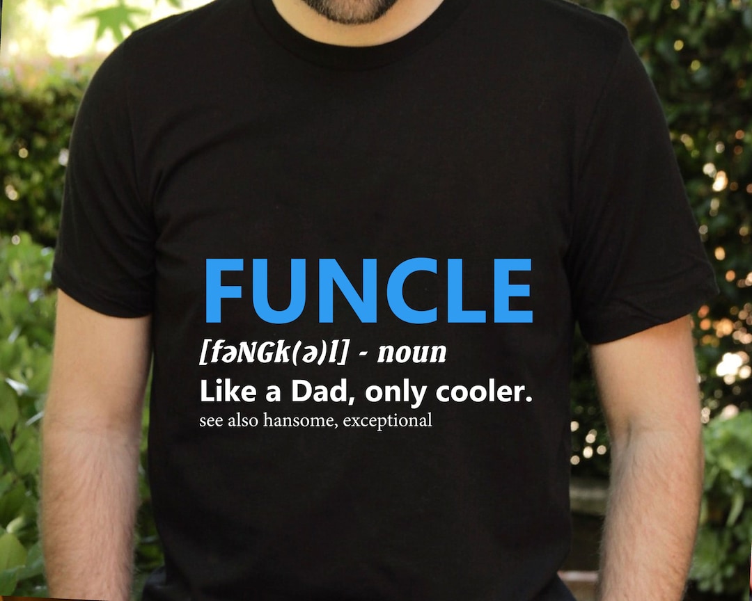 Funcle Definition Svg, Funcle Noun Svg, Funny Uncle Svg, Pregnancy ...