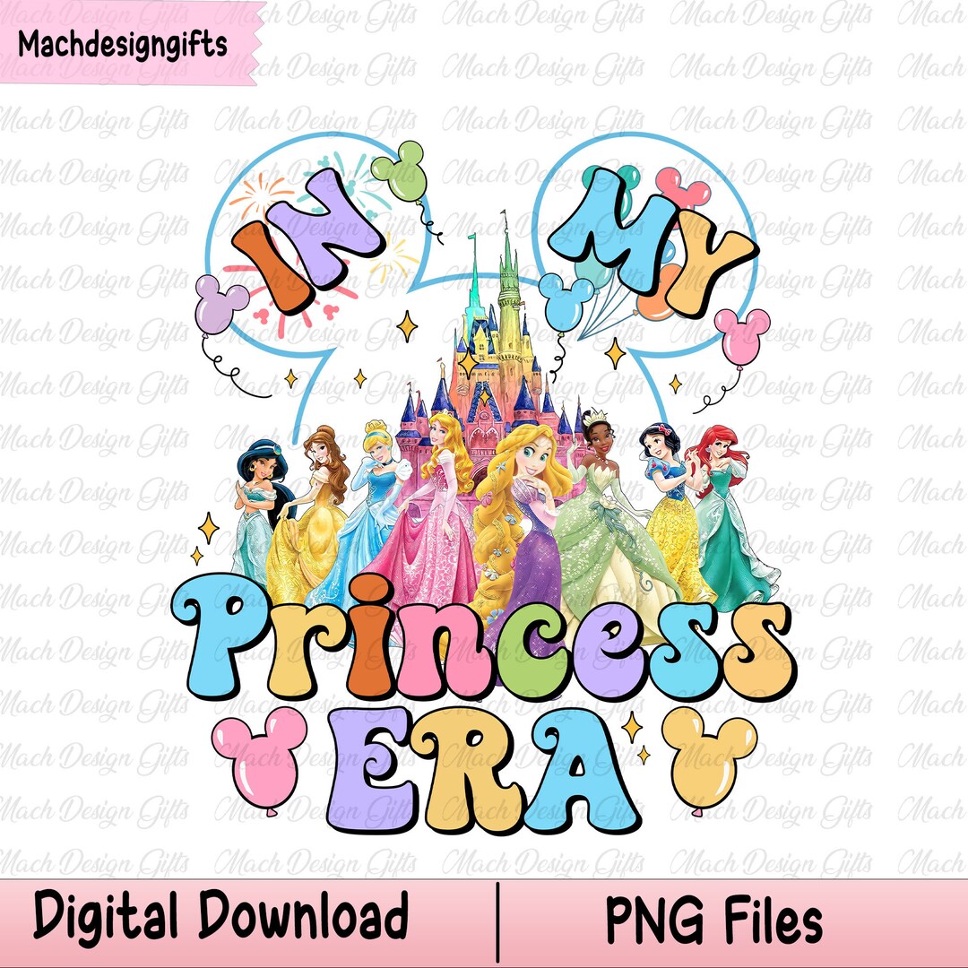 In My Princess Era Png, Family Trip 2024 Png, Princess Png, Magical ...