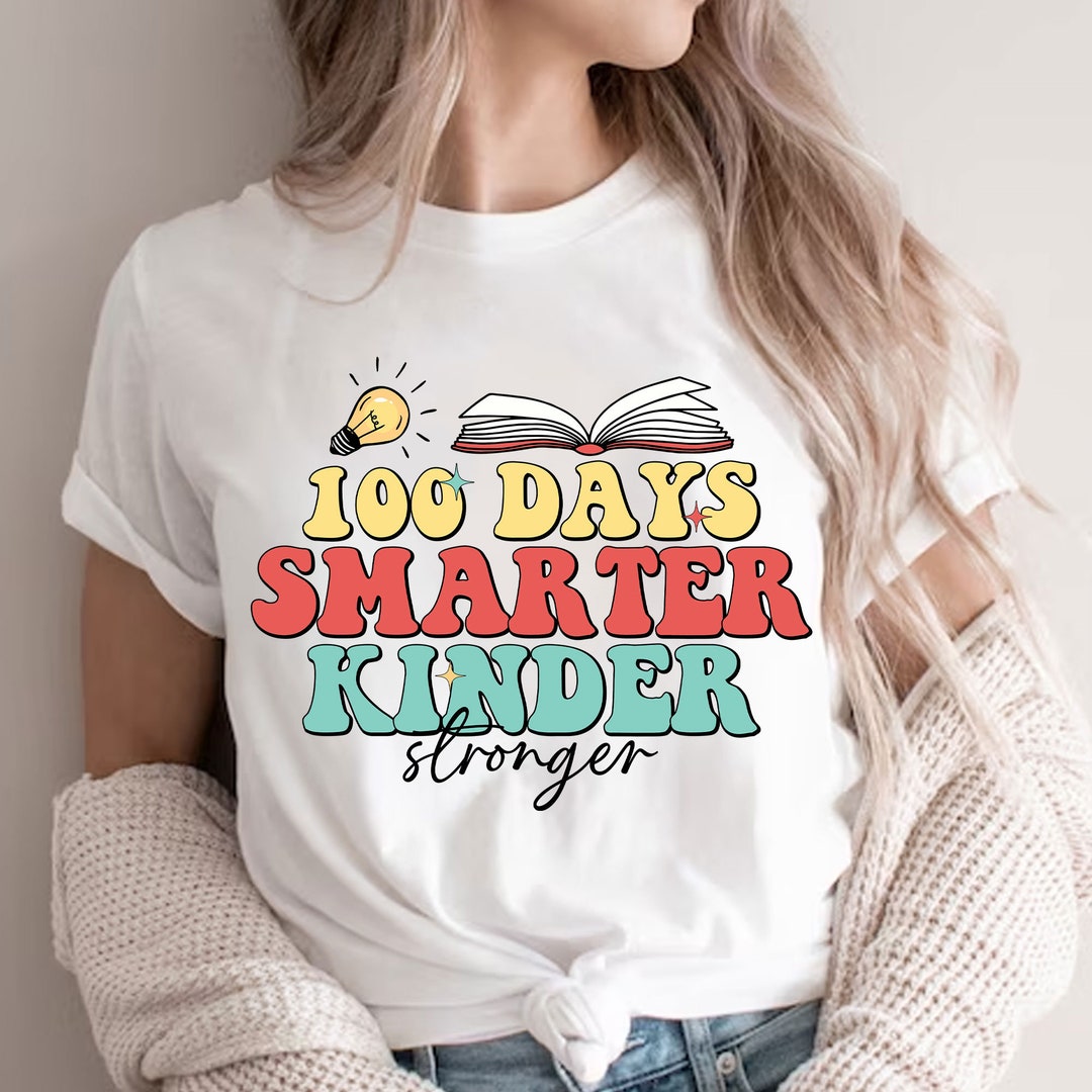 100 Days Smarter Kinder Stronger Svg, 100 Days of School Svg, Teacher ...