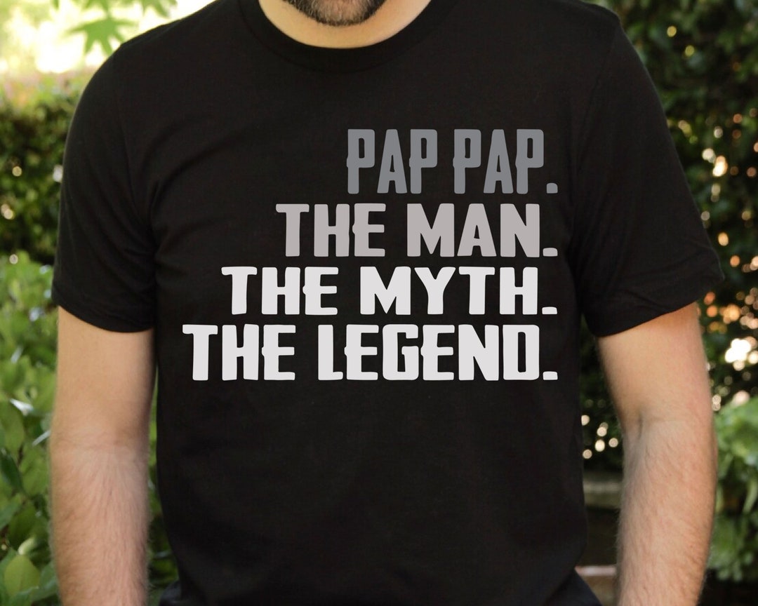Pap Pap the Man the Myth the Legend Svg, Father's Day Svg, Papa Svg ...