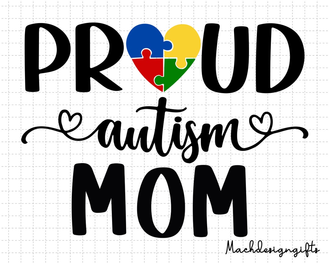 Proud Autism Mom Svg Autism Svg Autism Awareness Autism Mom Svg