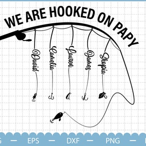 We Are Hooked on Papy Svg, Father's Day Svg, Fishing Dad, Dad Svg, Papa ...
