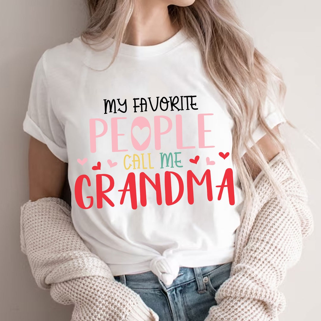 My Favorite People Call Me Grandma Svg, Valentine's Day Svg, Love ...