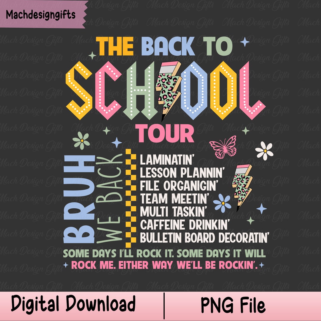 The Back to School Tour Png, Bruh We Back Png, Back to School Png ...