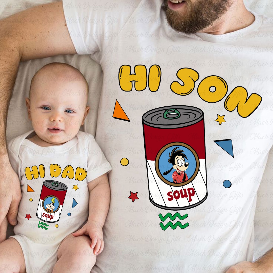 Hi Dad Soup Svg, Dad and Son Matching Svg, Fathers and Son Svg, Happy ...
