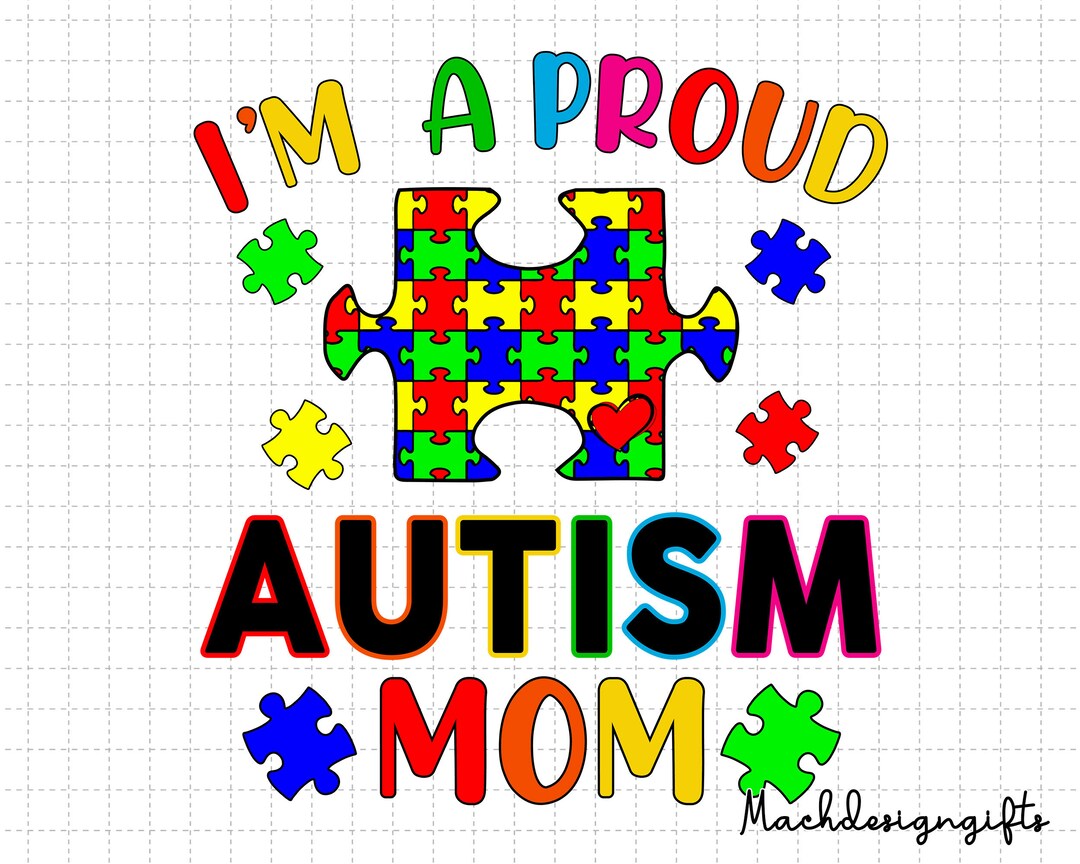Im A Proud Autism Mom Svg Autism Puzzle Svg Autism Mom Svg Autism