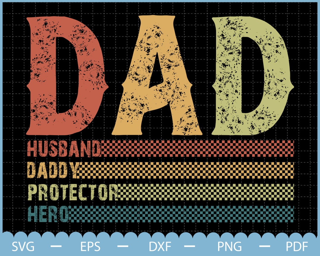 Husband Daddy Protector Hero Png, Dad Png, Father's Day Png, Dad Png ...