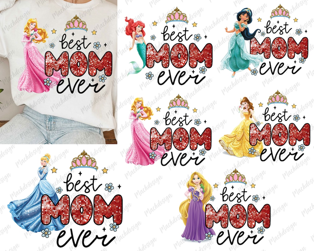 Mom Princess Png Bundle, Best Mom Ever Png, Mothers Day Png, Best Mom Png, Mothers Day Princess ...