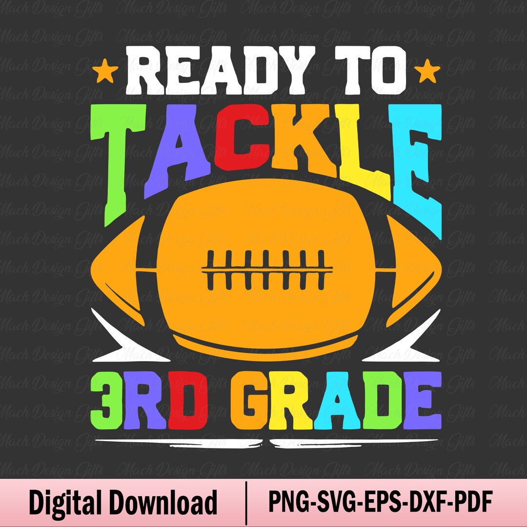 Ready to Tackle 3rd Grade Svg, First Day of School Svg, School Shirt ...