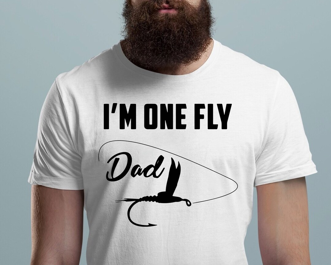 I'm One Fly Dad Svg, Fly Fishing Gift for Dad, Fisherman Svg, Funny Dad ...